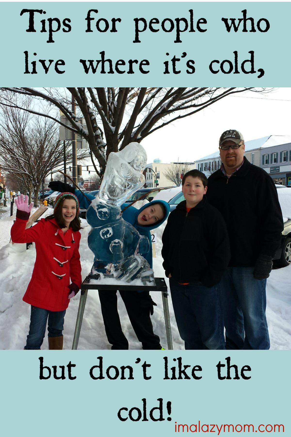 How To Keep The Cold Weather Blues Away! {Lazy Mom Tips}